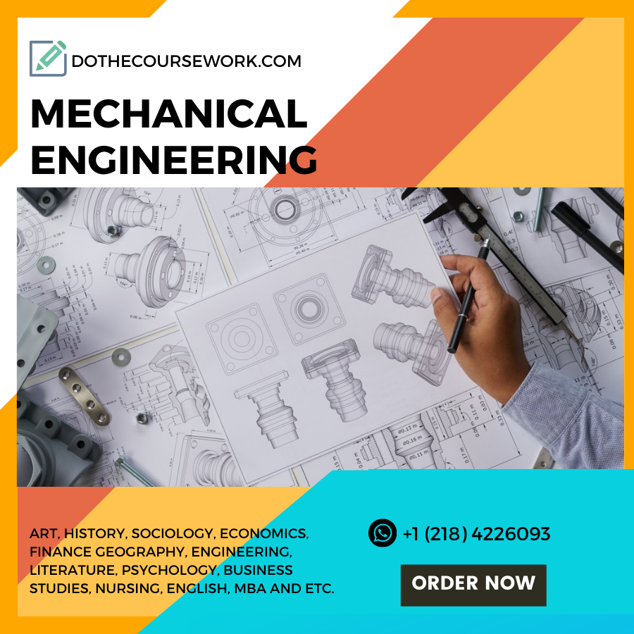 Pay Someone To Do Mechanical Engineering Coursework | Hire Someone Do ...